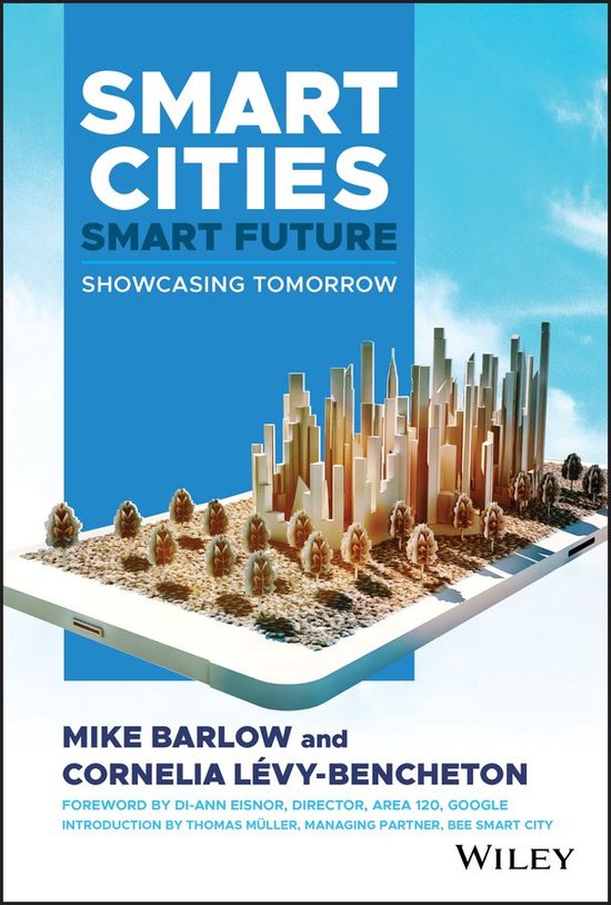 Wiley and SAS Business Series - Smart Cities, Smart Future (ebook ...