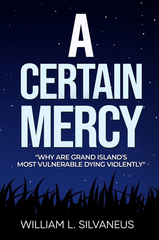 Mercy Series 1 - A Certain Mercy (ebook), William L. Silvaneus ...