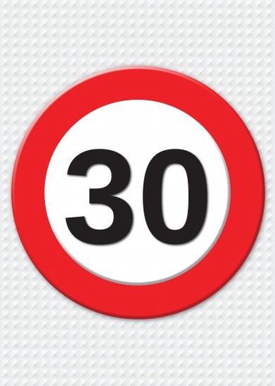2x stuks 30 jaar verkeersbord mega poster / deurposter - 59 x 84 cm ...