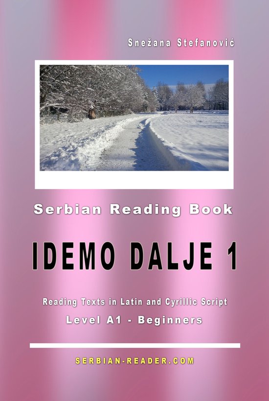 Serbian-Reader - Serbian Reading Book "Idemo dalje 1" (ebook), Snezana ...