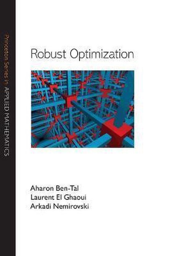 Robust Optimization | 9780691143682 | Aharon Ben-Tal | Boeken | bol.com