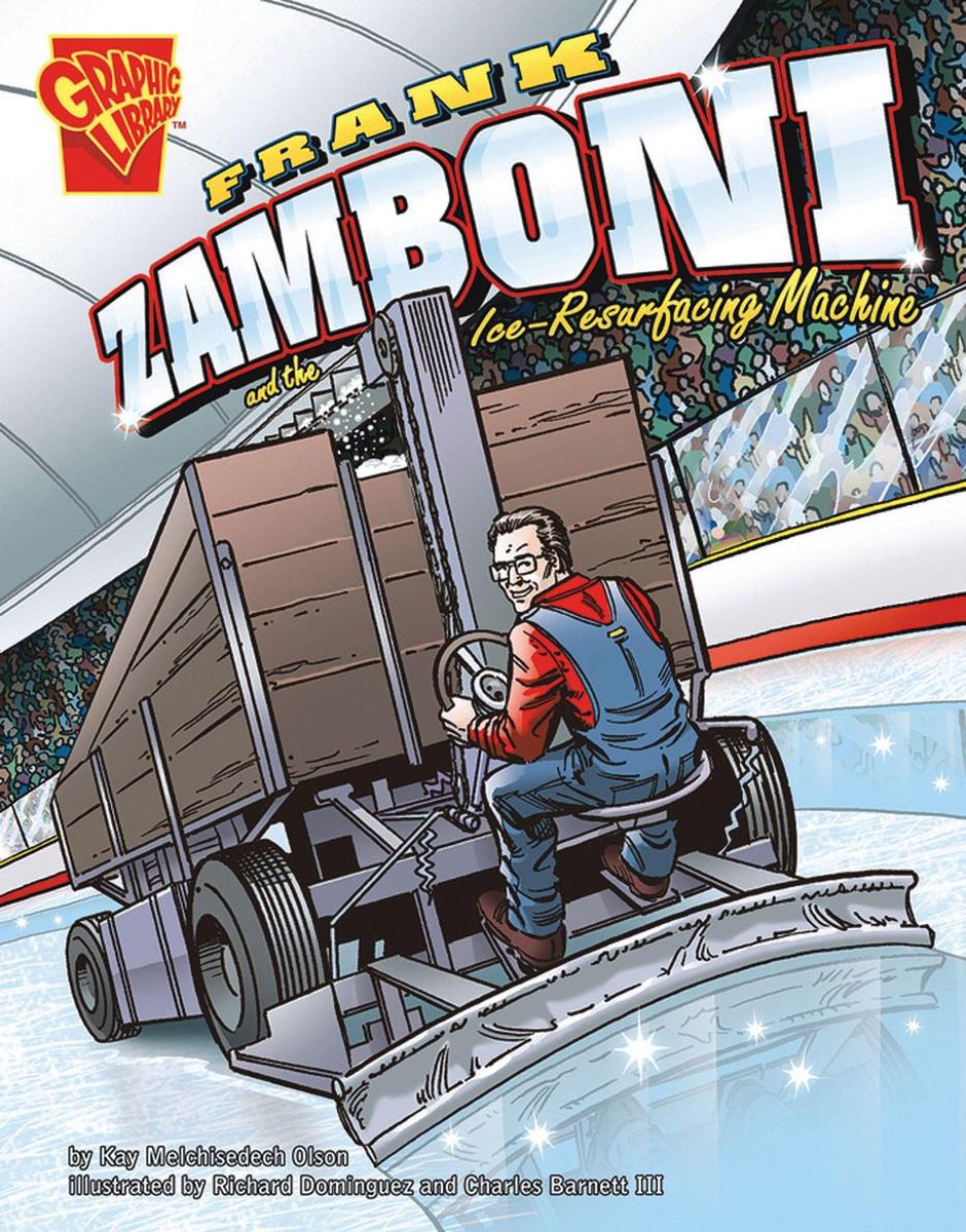 Inventions and Discovery - Frank Zamboni and the Ice-Resurfacing ...