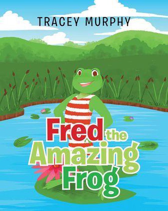 Fred the Amazing Frog (ebook), Tracey Murphy | 9781636924434 | Boeken ...