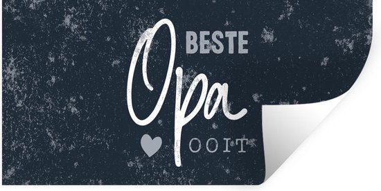 Muurstickers - Sticker Folie - Cadeau voor man - Quote - Opa - Beste ...