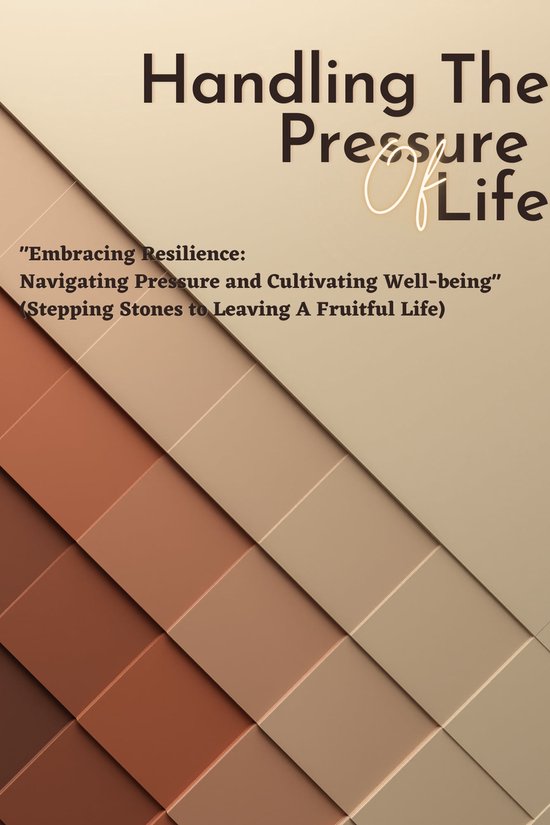 Handling the Pressure of Life. (ebook), Mhizster_peniel | 1230006549107 | Boeken | bol