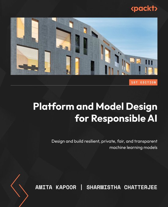 Platform and Model Design for Responsible AI (ebook), Sharmistha Chatterjee |... | bol