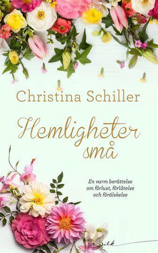 Silk - Hemligheter små (ebook), Christina Schiller | 9789150720365 ...