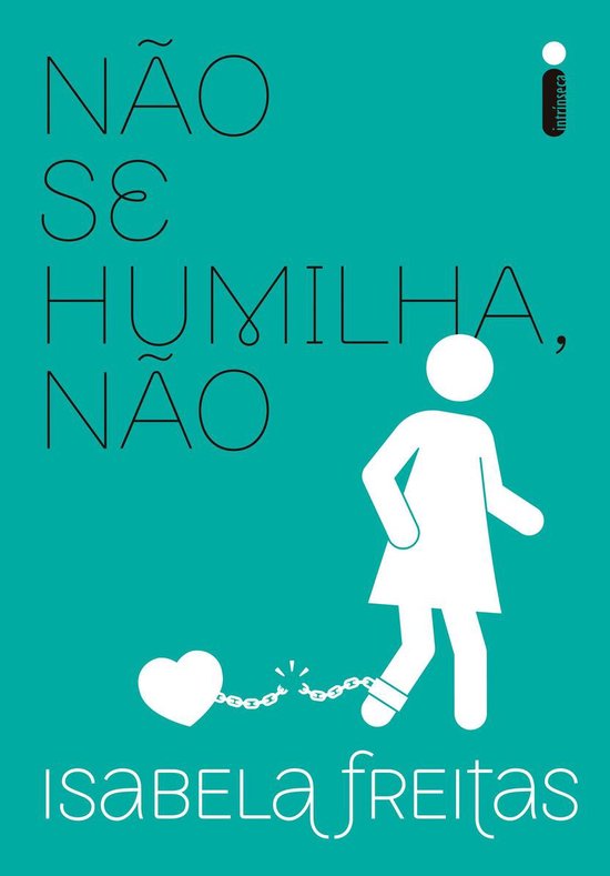 Não se humilha, não (ebook), Isabela Freitas | 9788551006108 | Boeken | bol
