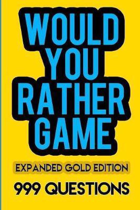 Would You Rather Game Expanded Gold Edition, Heather Collins ...