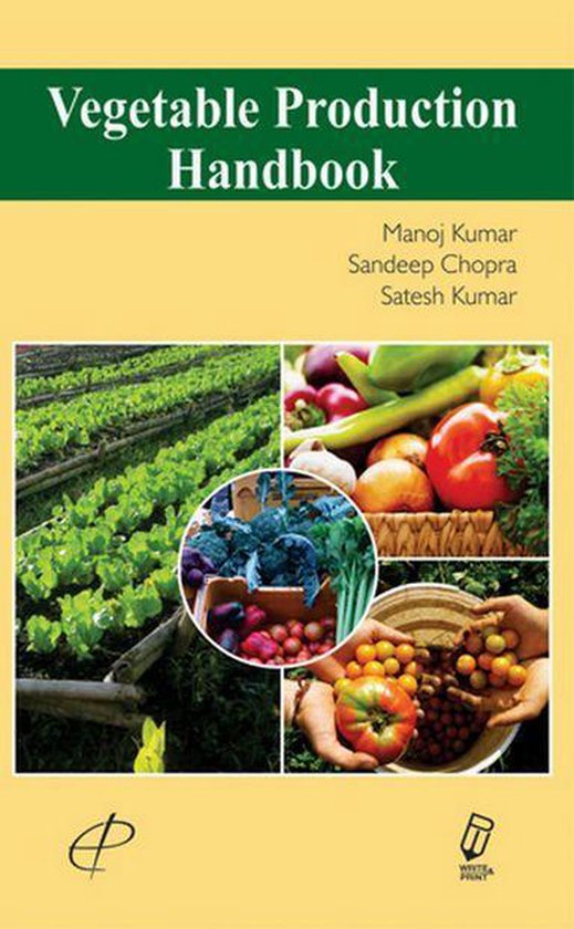 Vegetable Production Handbook (ebook), Sandeep Chopra | 9789388317498 | Boeken | bol