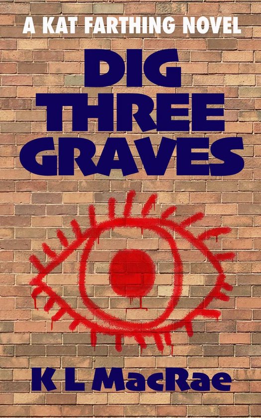 Dig Three Graves (ebook), K L MacRae | 9781912828098 | Boeken | bol