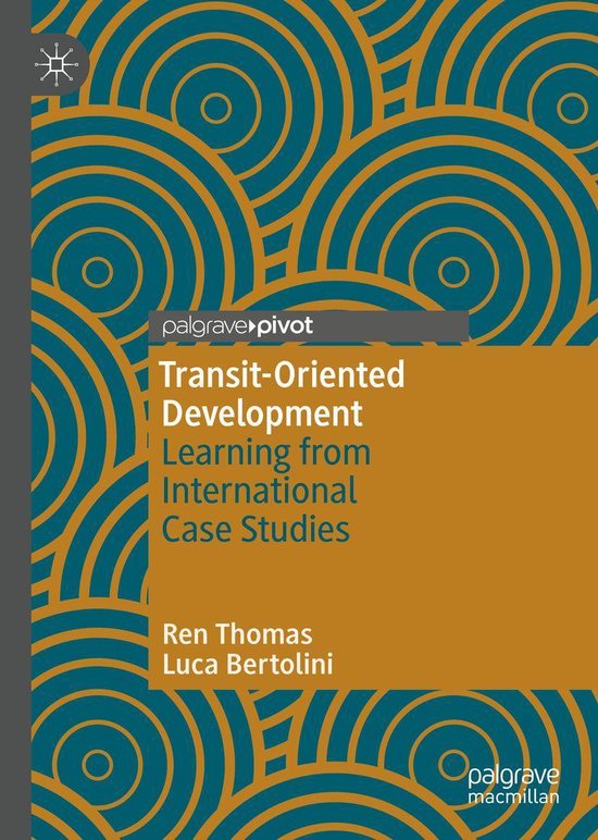 Transit-Oriented Development (ebook), Ren Thomas | 9783030484705 | Boeken | bol