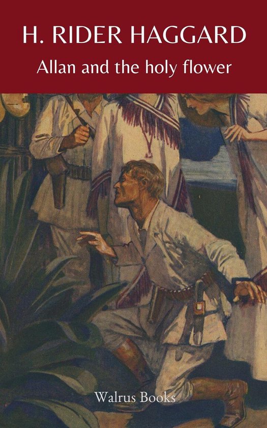 Allan and the Holy Flower (ebook), Sir H Rider Haggard | 1230004039310 ...