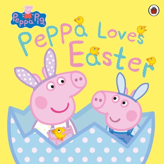 Peppa Pig - Peppa Pig: Peppa Loves Easter (ebook), Peppa Pig ...