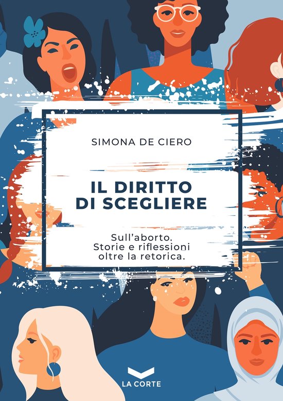 Il diritto di scegliere (ebook), Simona De Ciero | 9791281109087 ...