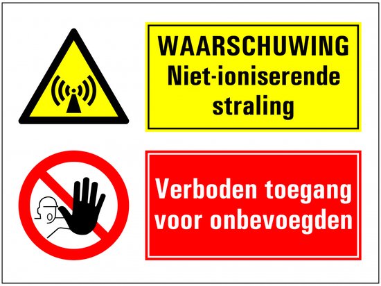 Niet ioniserende straling, verboden toegang onbevoegden bord 400 x 300 ...