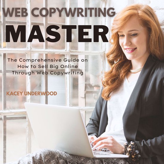 Web Copywriting Master (ebook), Kacey Underwood | 9798823429221 | Boeken | bol.com