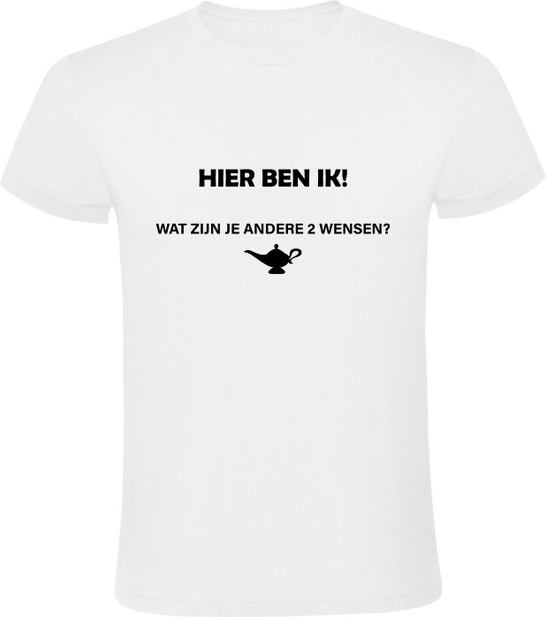 Hier ben ik! Wat zijn je andere 2 wensen? Heren T-shirt | eigendunk ...