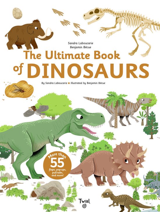 Ultimate Series-The Ultimate Book of Dinosaurs and Other Prehistoric ...