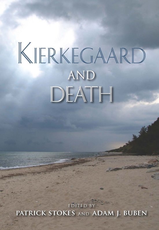 Kierkegaard and Death (ebook), Adam J. Buben | 9780253005342 | Boeken | bol