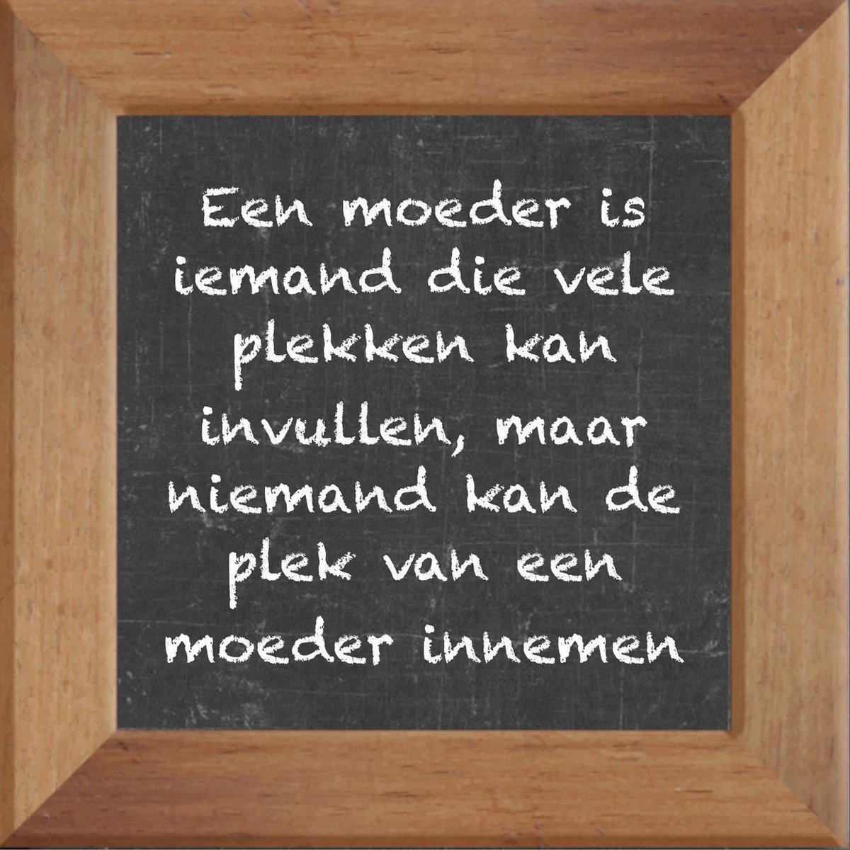 Wijsheden op krijtbord tegel over Moederdag met spreuk :Een moeder is ...