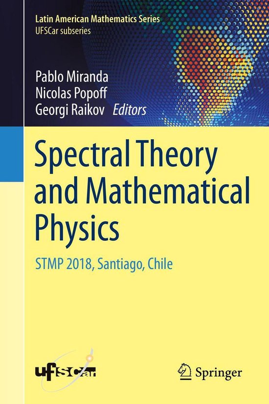 Latin American Mathematics Series - Spectral Theory and Mathematical ...