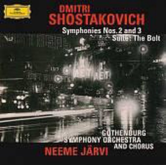 Shostakovich: Symphonies nos 2 & 3, The Bolt / Neeme Jarvi, Gothenburg SO, Neeme Järvi... | bol