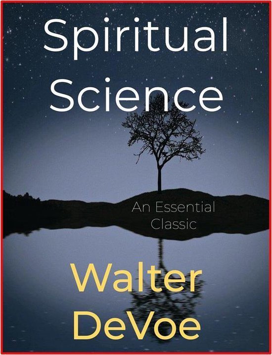 Spiritual Science (ebook), Walter Devoe | 9791220206556 | Boeken | bol.com