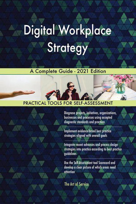 Digital Workplace Strategy A Complete Guide - 2021 Edition (ebook), Gerardus Blokdyk |... | bol.com