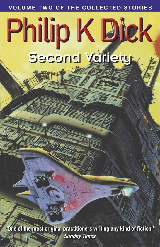 Second Variety (ebook), Philip K. Dick | 9781473206670 | Boeken | bol.com