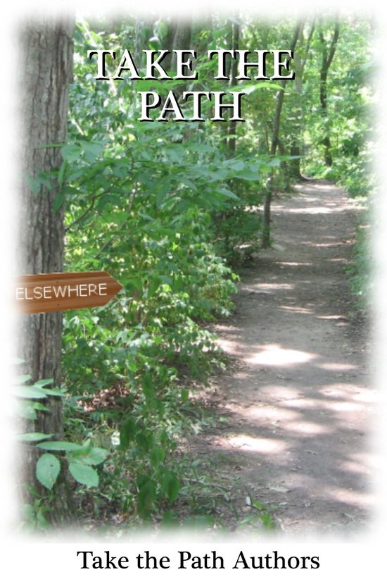 Take the Path (ebook), Take The Path Authors | 9781310695391 | Boeken ...