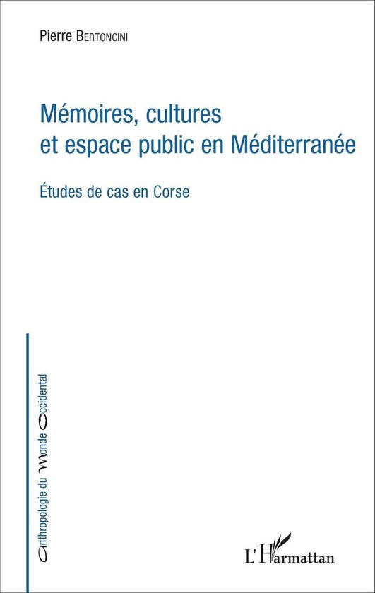 Mémoires, cultures et espace public en Méditerranée (ebook), Pierre ...