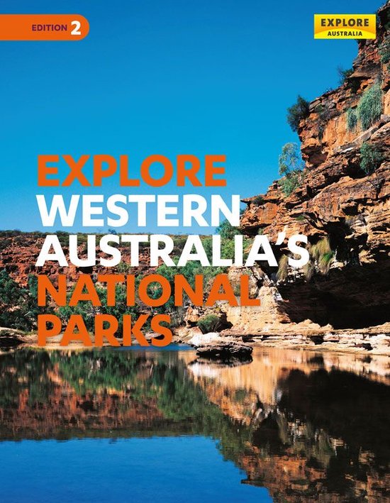 Explore Western Australia's National Parks (ebook), Explore Australia ...