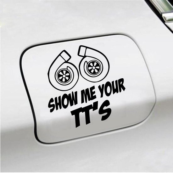 Bumpersticker - Show Me Your TTs - 15 X 15 - Zwart | bol.com