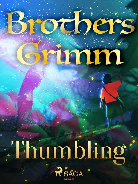 Grimm's Fairy Tales 37 - Thumbling (ebook), Brothers Grimm | 9788726591729 | Boeken | bol.com