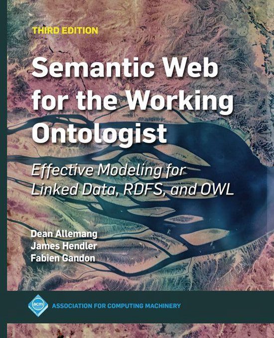 ACM Books - Semantic Web for the Working Ontologist (ebook), James Hendler |... | bol