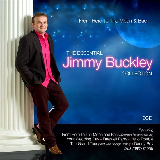 Jimmy Buckley - From Here To The Moon & Back (2 CD), Jimmy Buckley ...