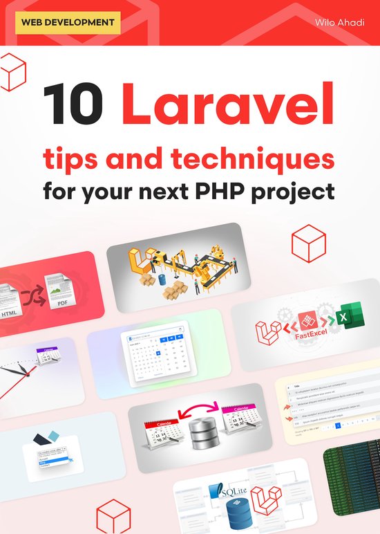 10 Laravel tips and techniques for your next PHP project (ebook), Wilo Ahadi |... | bol