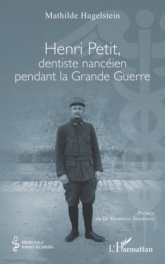 Henri Petit, dentiste nancéien pendant la Grande Guerre (ebook ...