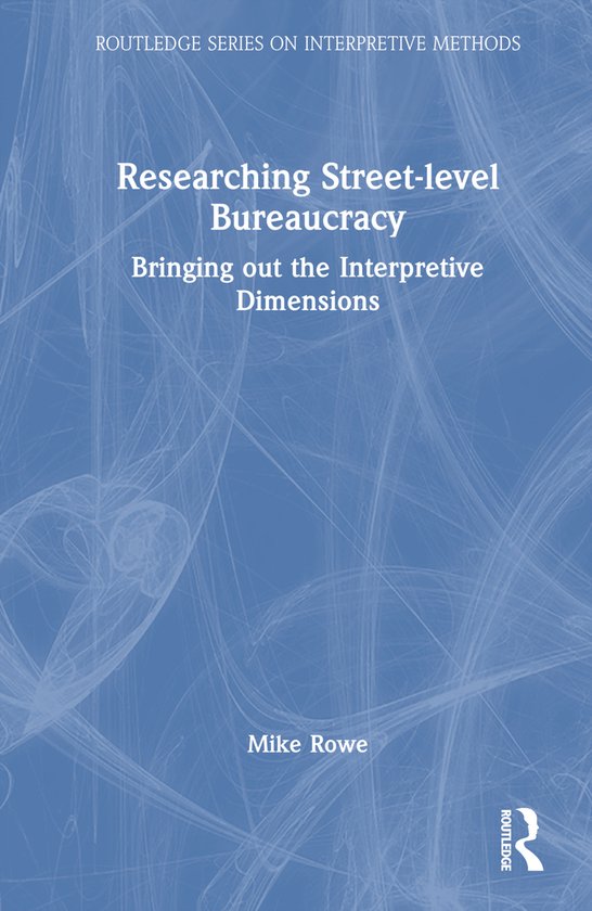 Routledge Series on Interpretive Methods- Researching Street-level ...
