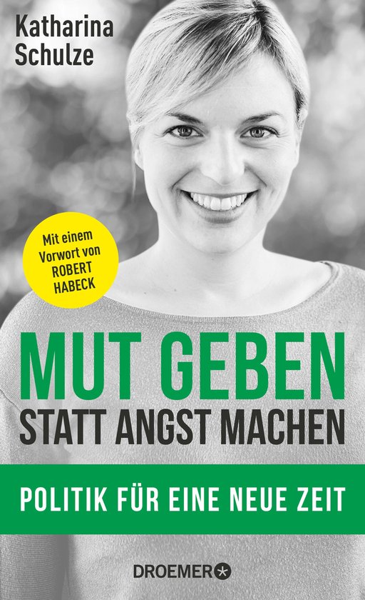 Mut geben, statt Angst machen (ebook), Katharina Schulze ...