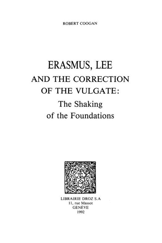 Travaux d'Humanisme et Renaissance - Erasmus, Lee and the Correction of ...