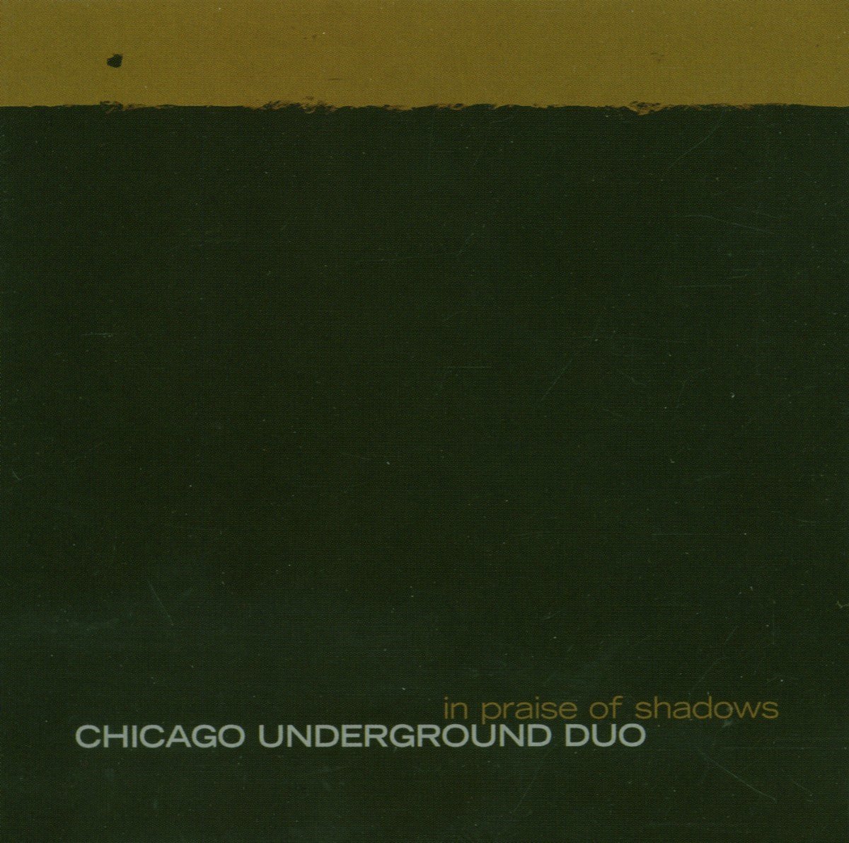 Chicago Underground Duo - In Praise Of Shadows (CD), Chicago ...