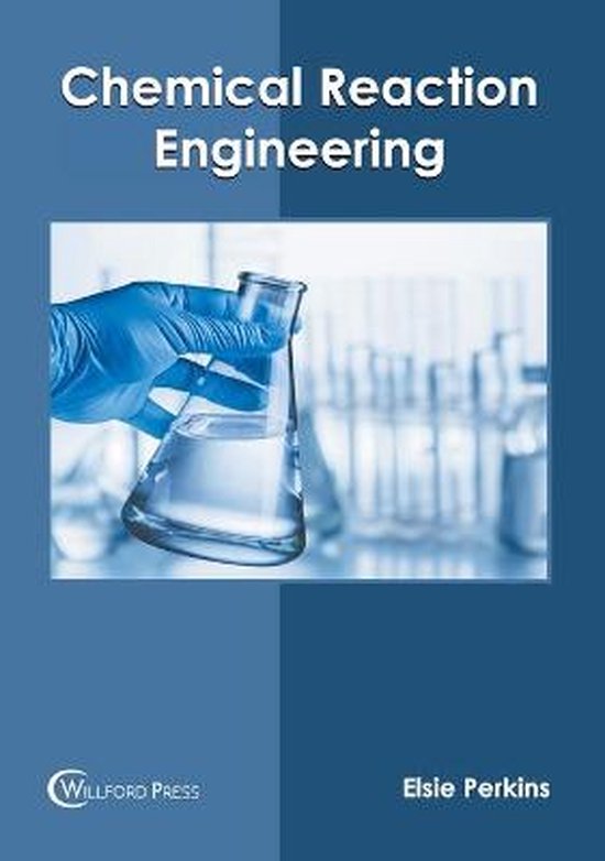 Chemical Reaction Engineering | 9781647283308 | Boeken | bol.com