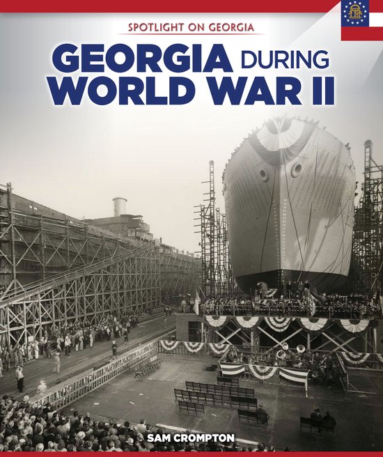 Spotlight On Georgia - Georgia During World War II (ebook), Sam ...