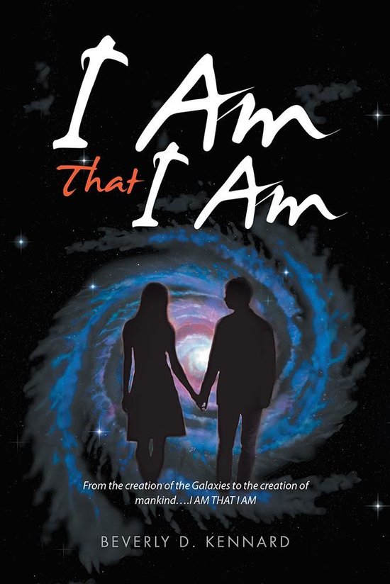 I Am That I Am (ebook), Beverly D. Kennard | 9781504373180 | Boeken ...