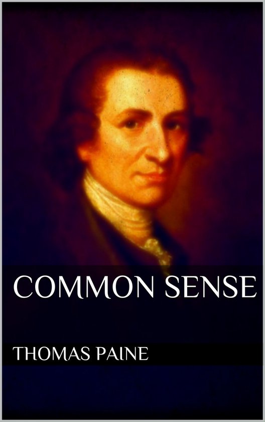 Common Sense (ebook), Thomas Paine | 9783749436217 | Boeken | bol.com
