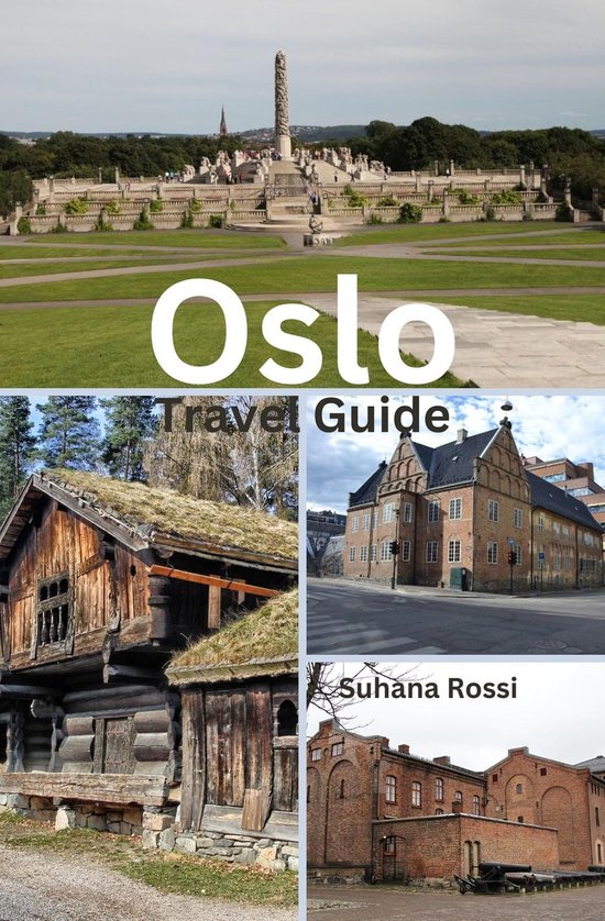 Oslo Travel Guide (ebook), Suhana Rossi | 9788196820770 | Boeken | bol