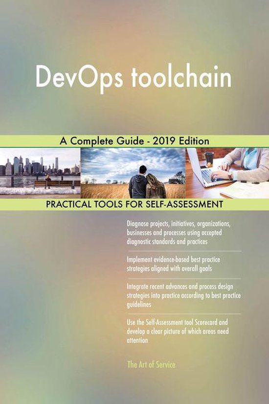DevOps toolchain A Complete Guide - 2019 Edition (ebook), Gerardus ...