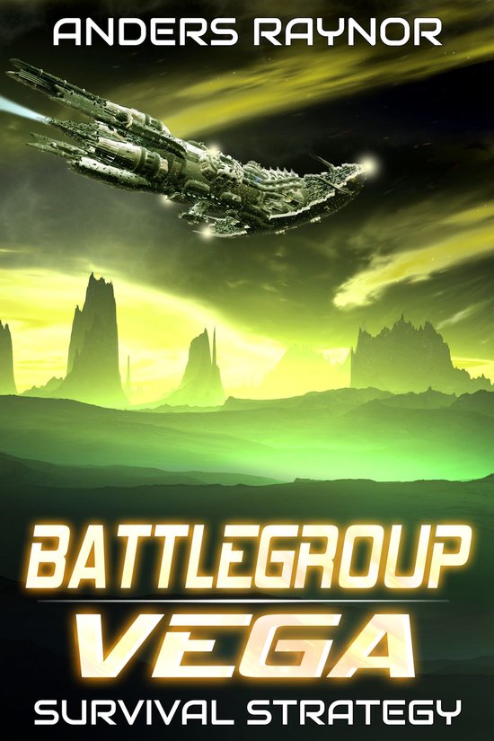 Battlegroup Vega 2 - Survival Strategy (ebook), Anders Raynor ...